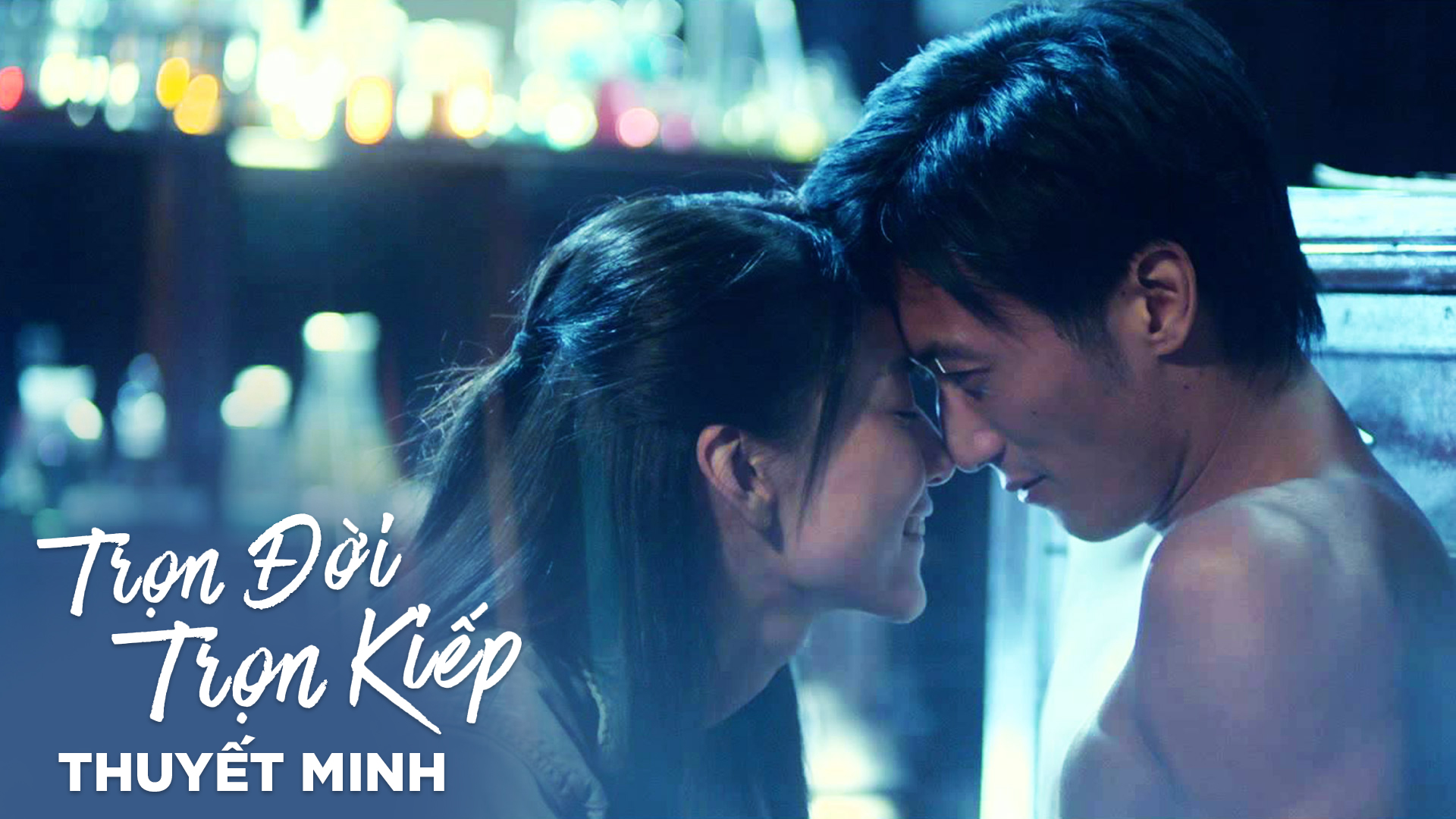 Trọn Đời Trọn Kiếp - Thuyết Minh | But Always | DANET
